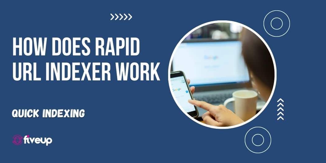 How Does Rapid URL Indexer Work to Boost Your Website's Ranking and ...