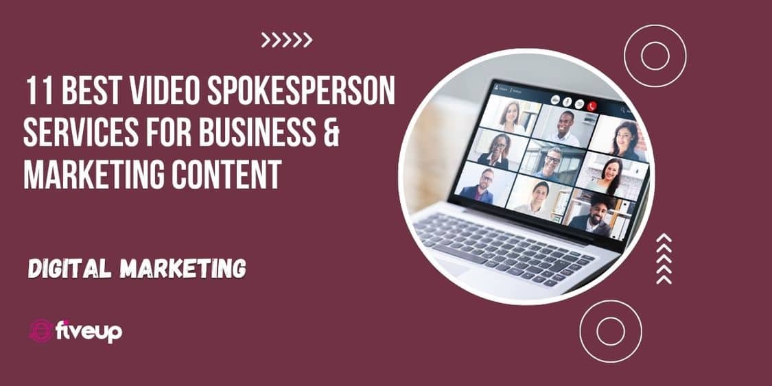 11 Best Video Spokesperson Services For Businesses